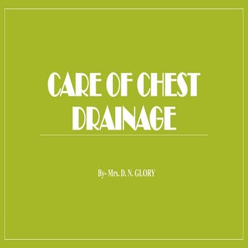 Care of chest drainage. (chapter 8th)-nursing foundation | PPTX