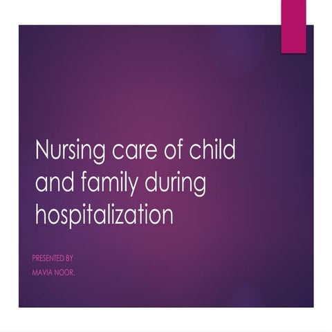 care of child and family during hospitalization.pptx