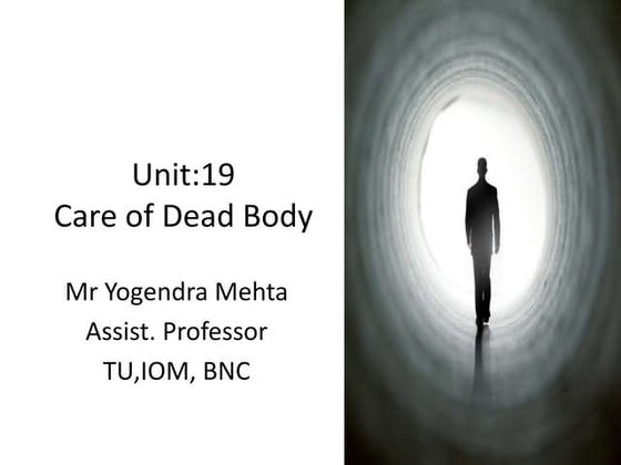 Death & Care of dead body | PPTX | First Aid | Injuries
