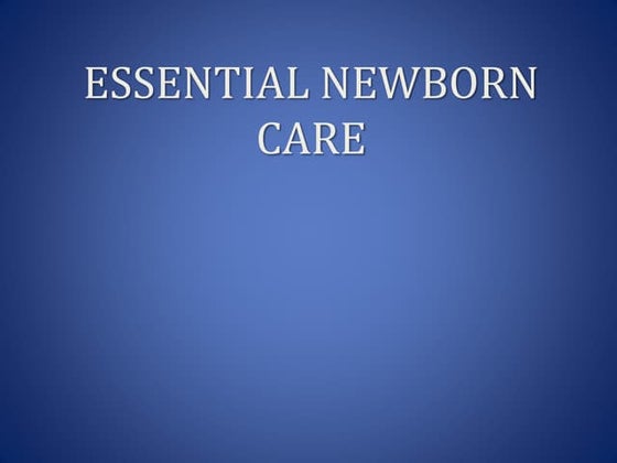 Immediate Nursing care of a newborn | PPTX | Pregnancy | Reproductive ...