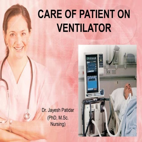 Nursing Care of Ventilated Patient | PPTX