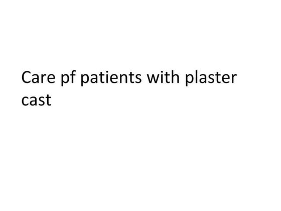 Care_of_clients_with_cast_and_splints.pptx