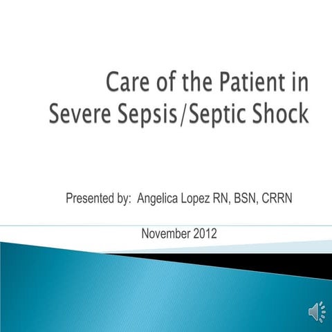 Care of the patient in severe sepsis septic shock nursing inservice ...