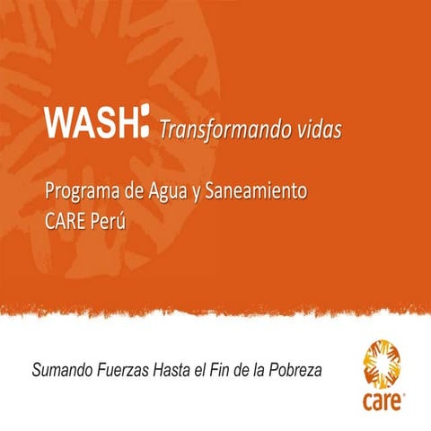 CARE Peru: WASH Transforming Lives | PPTX
