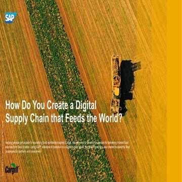 Cargill - Creating a Digital Supply Chain that feeds the World | PDF