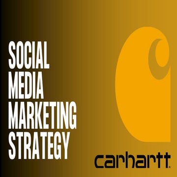 Social Media Marketing Strategy for Carhartt brand | PPTX