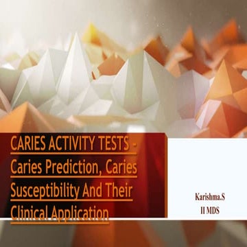 Caries Activity Test Caries Predictioncaries Susceptibility And Clinical Implication Ppt