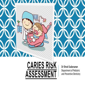 CARIES RISK ASSESSMENT | PPTX