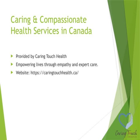 Caring Compassionate Home Care – Trusted Support by Caring Touch | PPTX