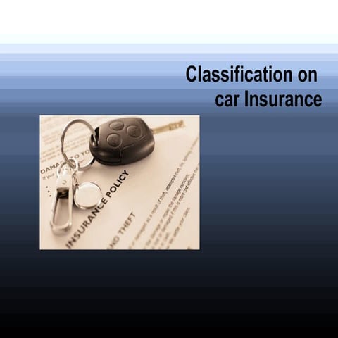 Car insurance classification | PPT