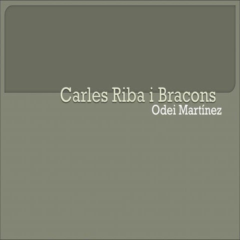 Carles riba i bracons | PPT