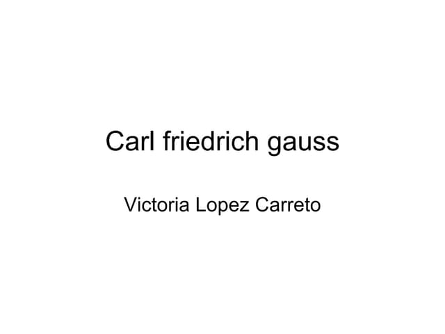Carl friedrich gauss | PPT