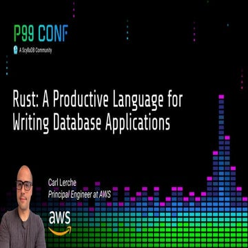 Rust: A Productive Language for Writing Database Applications | PPT