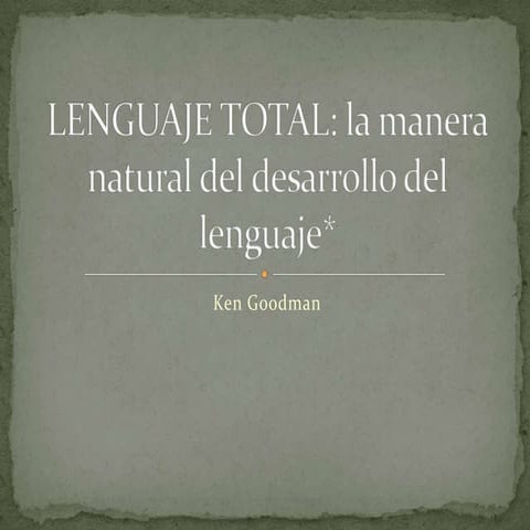 charls Lenguaje total Kead Goodman | PPTX