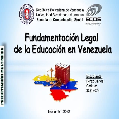 CARLOS PEREZ_PRESENTACIÓN MULTIMEDIA_Fundamentación Legal de la ...