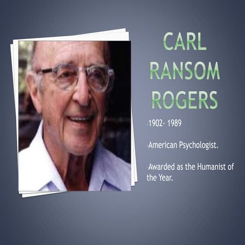 Carl ransom rogers | PPTX | Education
