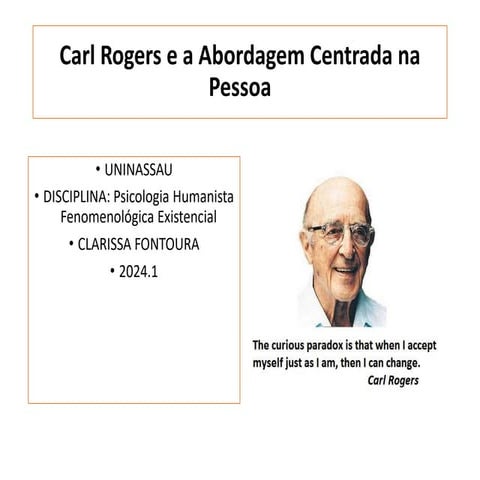 Psicologia Humanistica Carl Rogers Teoria Humanista Carl Rogers 1