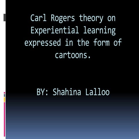 Carl rogers on experiential learning | PPTX
