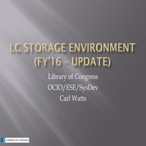 FY'16 Library of Congress Storage Environment | PDF