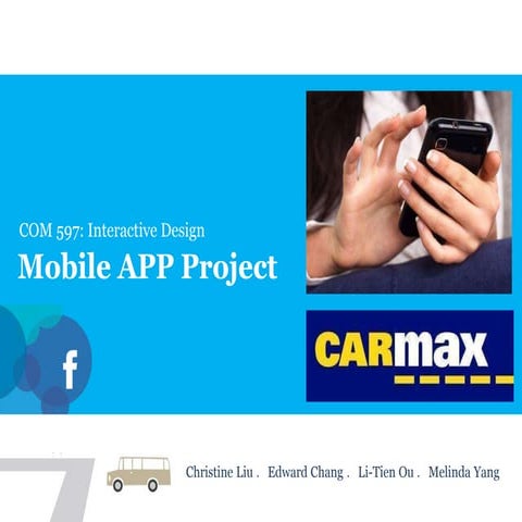COM597 Interactive Design: CARmax Mobile APP | PPTX