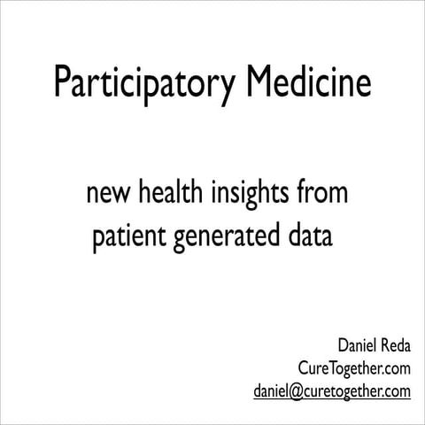 Participatory Medicine: new health insights from patient generated data ...