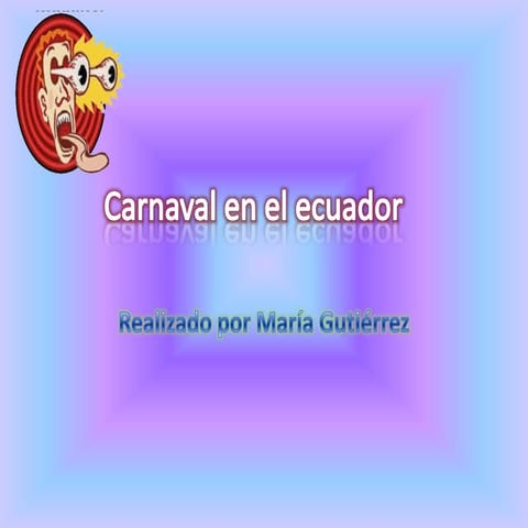 Carnaval en ecuador | PPTX