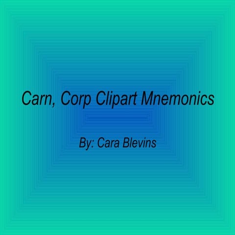 Carn-, Corp- Mnemonics | PPT