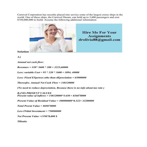 Carnival Corporation has recently placed into service some of the larg ...