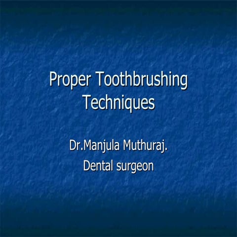 Tooth Brushing Techniques Ppt