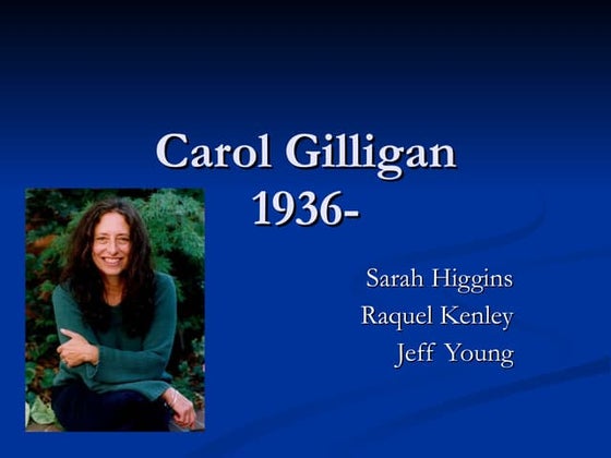 Gilligan’s theory of moral development | PPTX