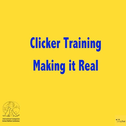 Clicker Training for Dogs: Transforming Behavior with Positive ...