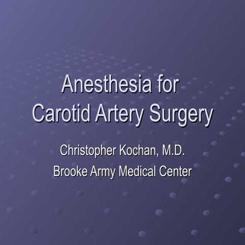 Anesthesia for carotid endarterectomy | PPTX