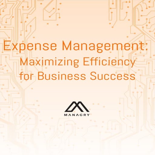 Expense Management Maximizing Efficiency for Business Success | PDF