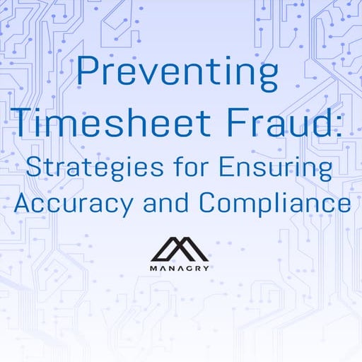Preventing Timesheet Fraud Strategies for Ensuring Accuracy and ...