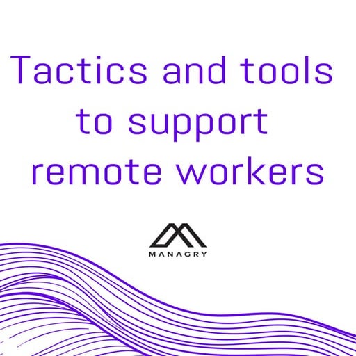 Tactics and tools to support remote workers | PDF