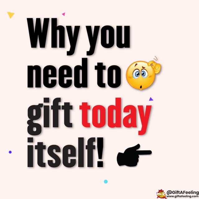 Why you need to gift today itself? | PDF