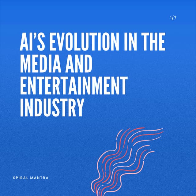 AI’s Evolution in the Media and Entertainment Industry | PDF