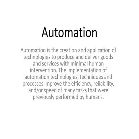 ppt is on automation.automation is how industries function for the ...