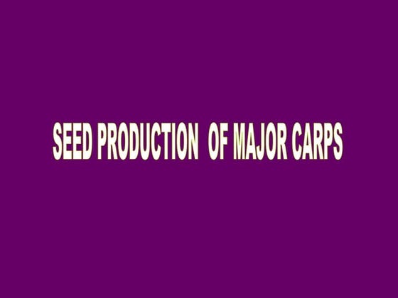Induced breeding of indian major carps | PPT