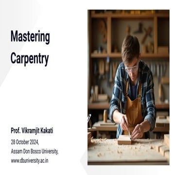 Introduction to Carpentry - Workshop Practice | PPTX