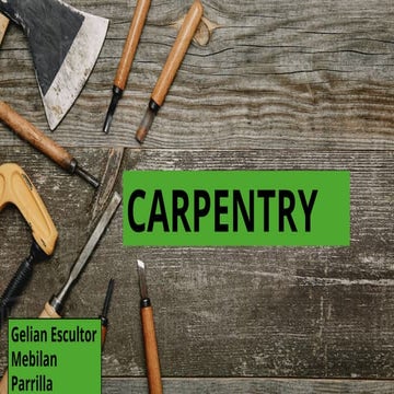 CARPENTRY.pptx Introduction To Industrial Arts | PPTX