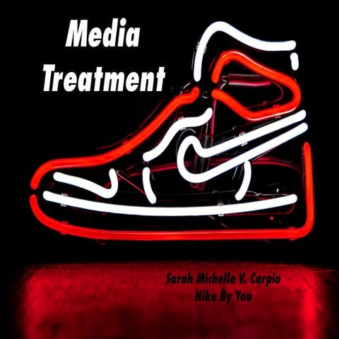 Media Treatment Final | PPT