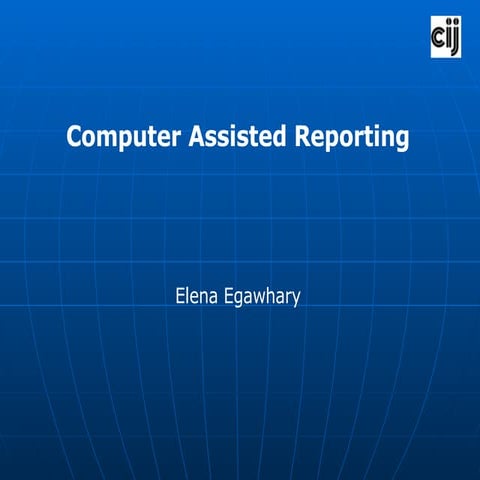 Computer Assisted Reporting Presentation | PPT