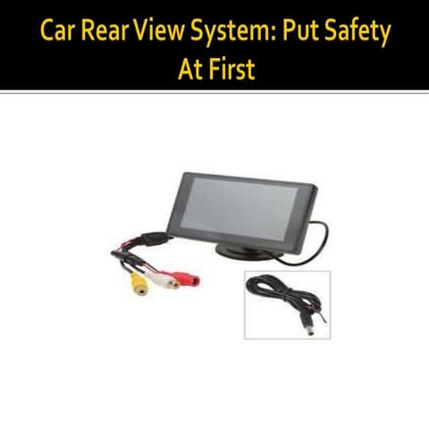 Why To Use Car Rear View System? | PPTX
