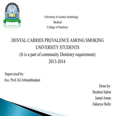 Carries prevalence among smoking university students | PPTX