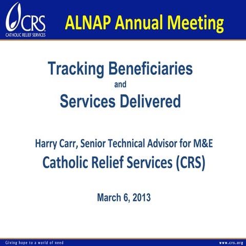 Tracking beneficiaries and services delivered (Harry Carr, CRS) | PPT