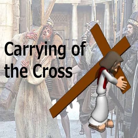 Carrying of the Cross | PPTX