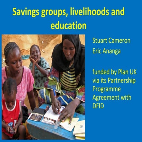 Savings groups, livelihoods and education | PPT