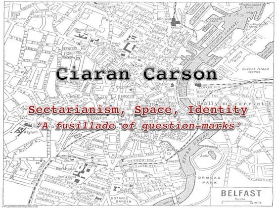 Belfast Confetti by Ciaran Carson | PPT
