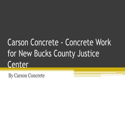 Current Projects at Carson Concrete | PPTX
